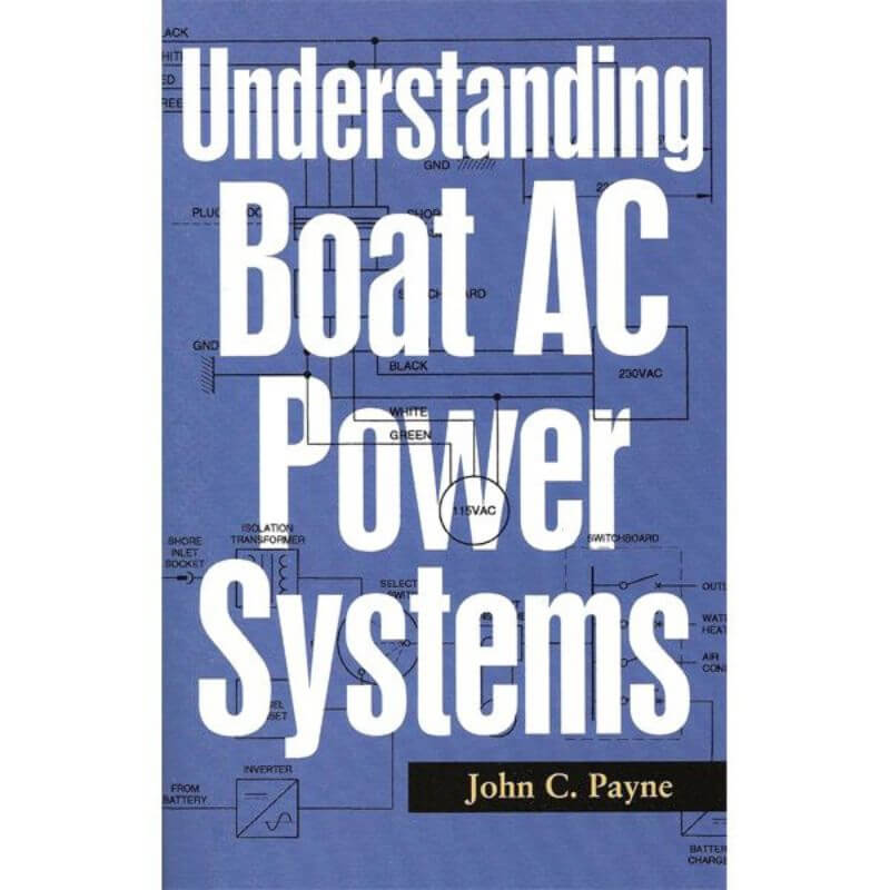 Understanding Boat AC Power Systems by John C Payne | YouBoat Marine